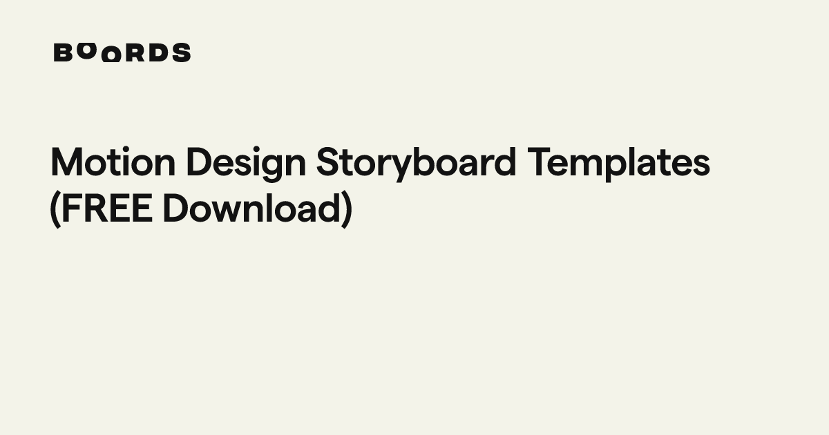 Motion Design Storyboard Templates (FREE Download) | Boords